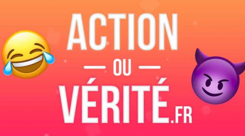 Tout Savoir Sur Le Jeu Action Ou Vérité - Nouvelles Idées Tout Savoir Sur Le Jeu Action Ou Vérité - Nouvelles Idées